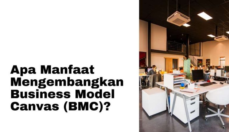 Apa Manfaat Mengembangkan Business Model Canvas (BMC)? - INOSI