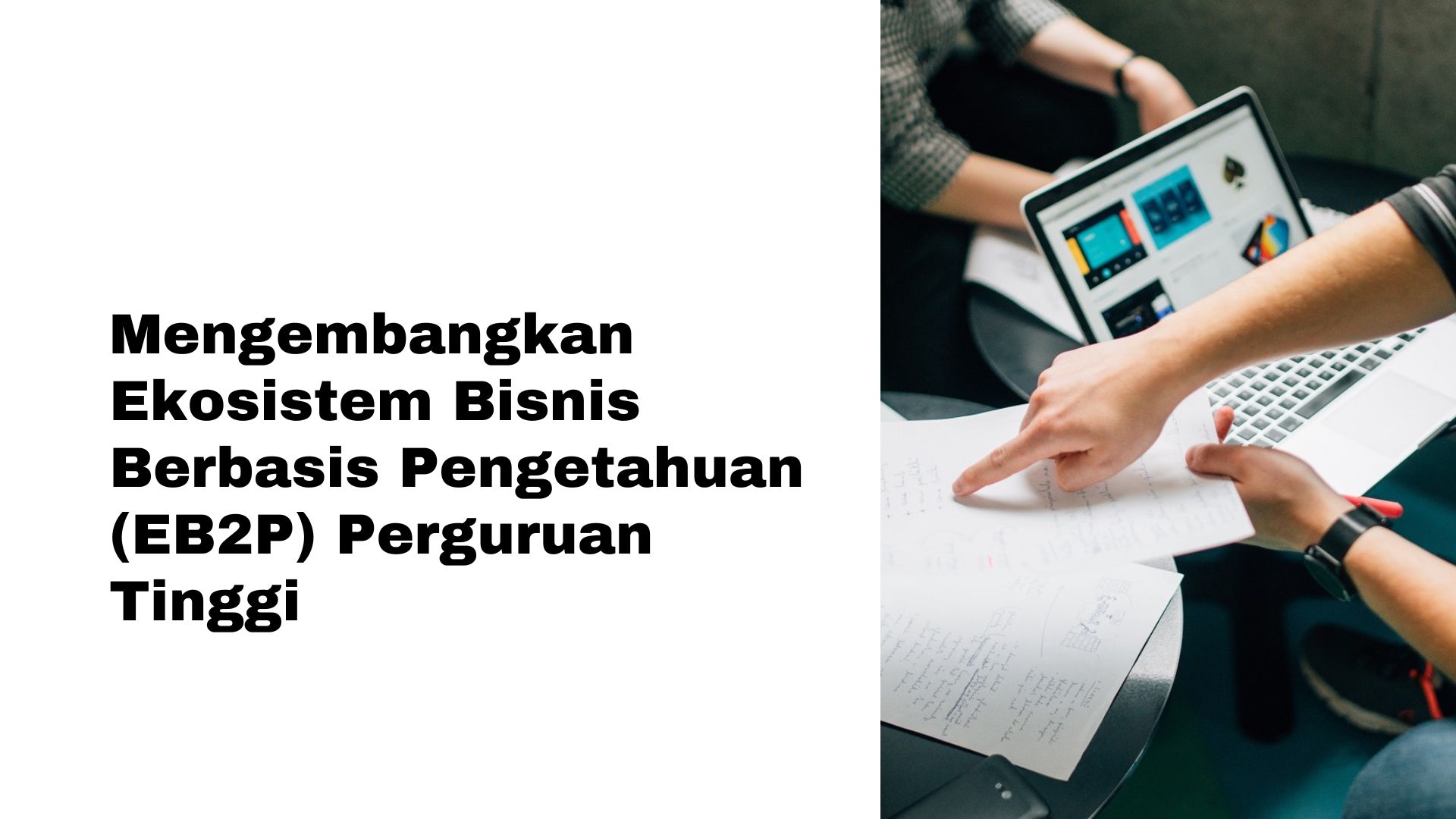 Mengembangkan Ekosistem Bisnis Berbasis Pengetahuan (EB2P) Perguruan ...